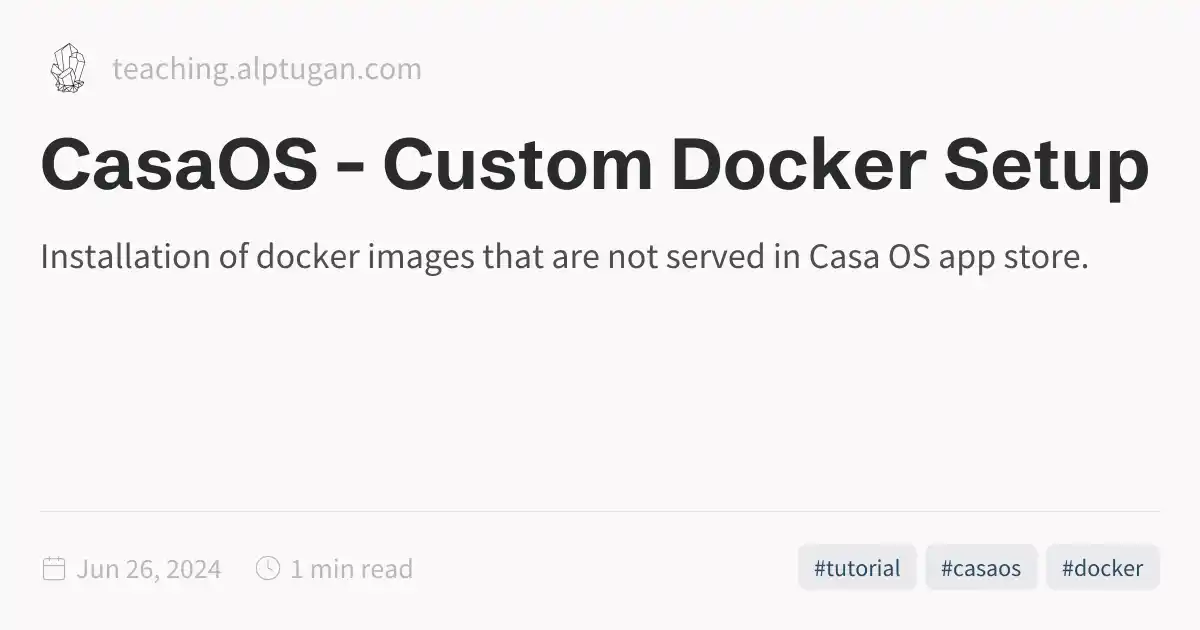 CasaOS - Custom Docker Setup